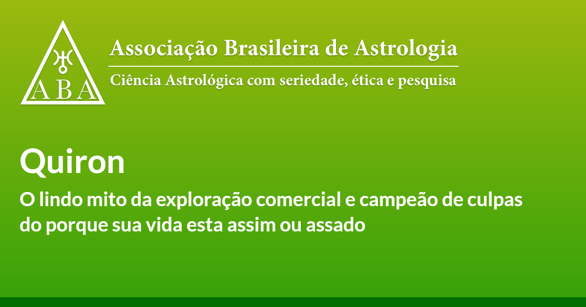 Quíron e o lindo mito da exploração comercial — ABA - Associação ...